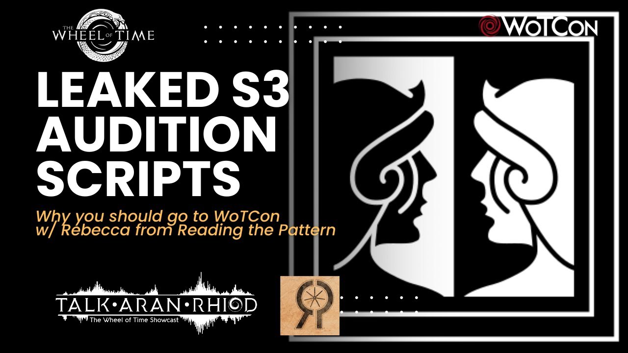 Leaked S3 Audition Tapes & WoTCon Hype - YouTube