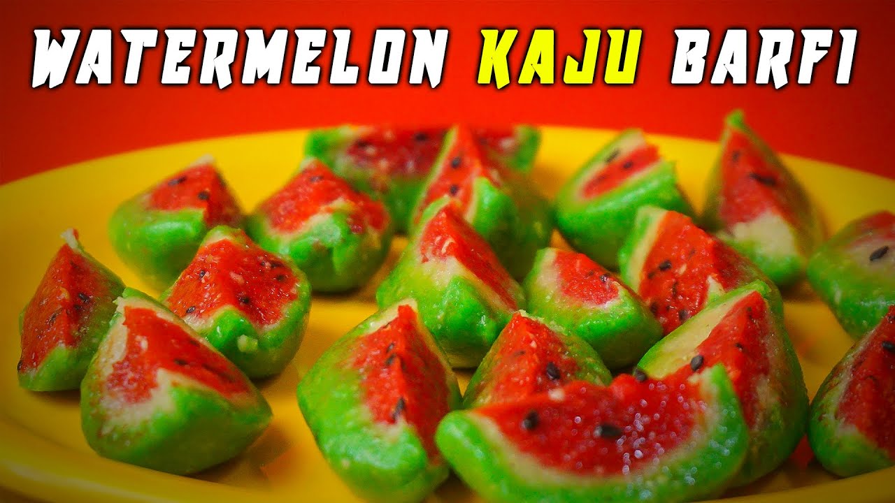 Watermelon Kaju Burfi- Home made बिनागॅस जलाये ना मावा ना कडेंस्डमिल्क ...