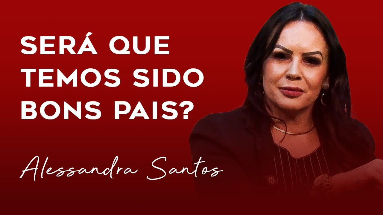 Programa Vida Plena com Alessandra Santos - Será que temos sido bons pais? - Ep.59 - RedeTV ...