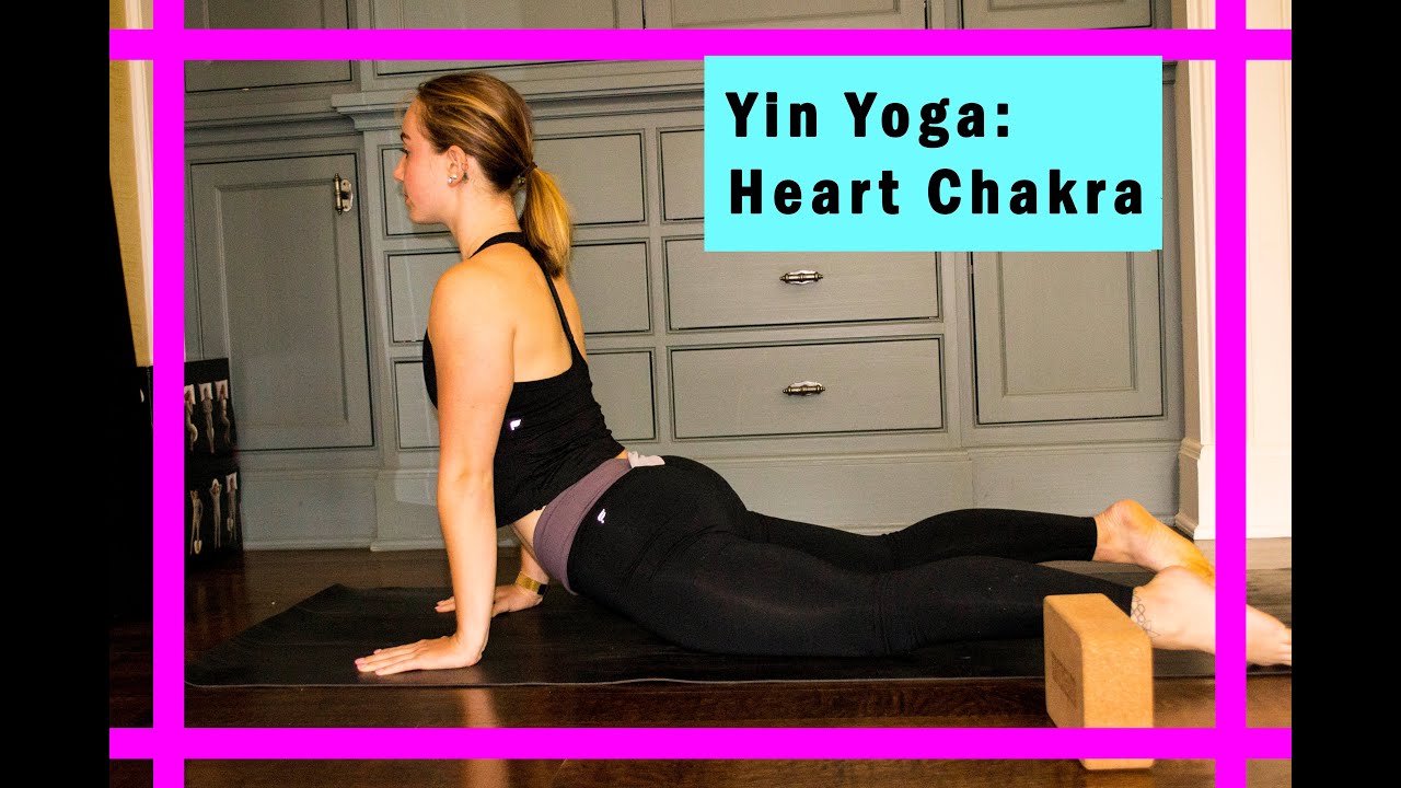 Yin Yoga: Heart Chakra - YouTube