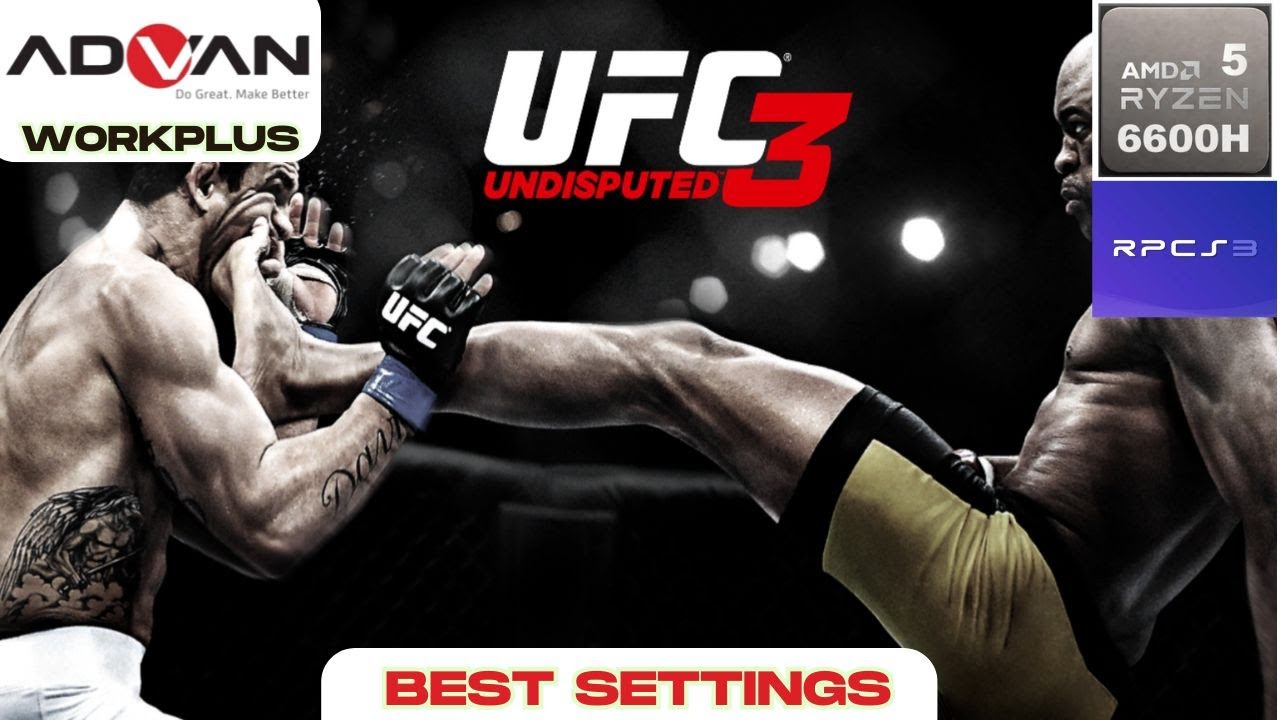 UFC Undisputed 3 Rpcs3 -- Advan Workplus Ryzen 5 6600H Radeon 660m ...