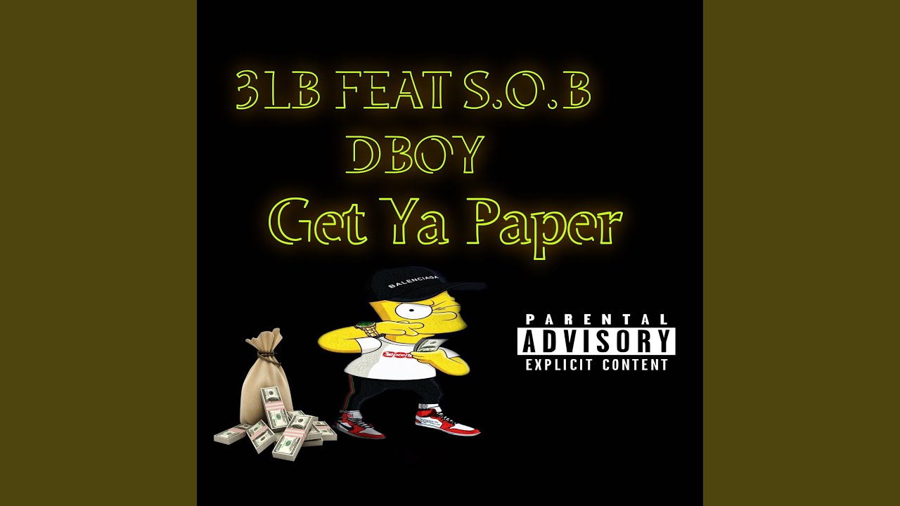 Get Ya Paper (feat. SOB DBOY) - YouTube