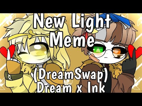 {New Light Meme} {DS! Dream x Ink} {DS! DrInk} {DreamSwap AU} - YouTube