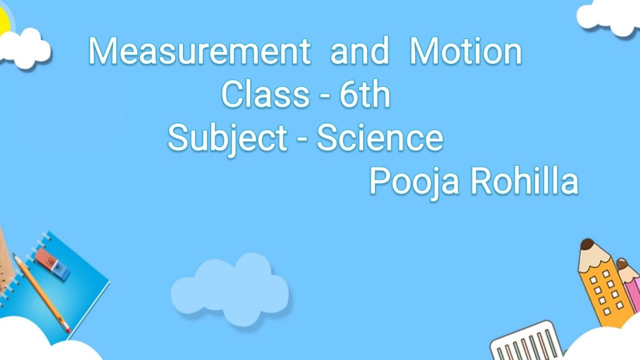 Measurement and Motion , Part -1,class 6th - YouTube