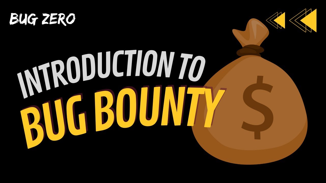 Bug Zero - Introduction to Bug Bounty - YouTube