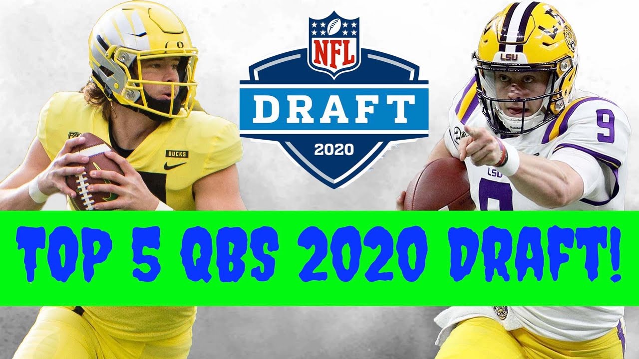 Ranking The 5 Best Quarterbacks In The 2020 NFL Draft! | The Juice ...