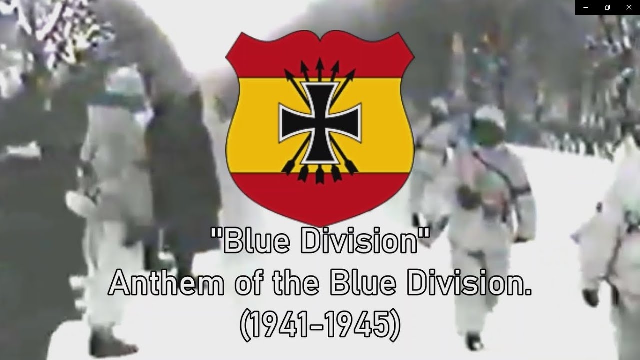 ''División Azul'' | Spanish Blue Division Anthem. - YouTube