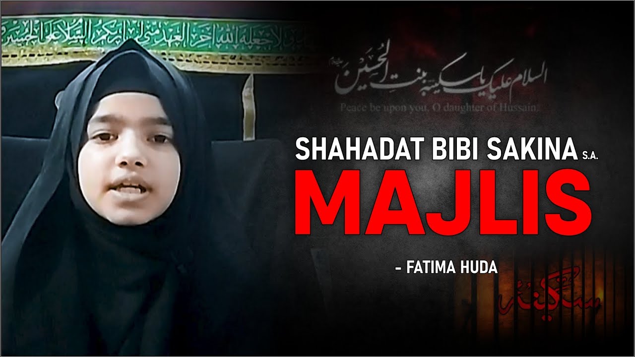 Kids Majlis | Bibi Sakina s.a. Ki Shahadat 10 Safar | By Fatima Huda ...