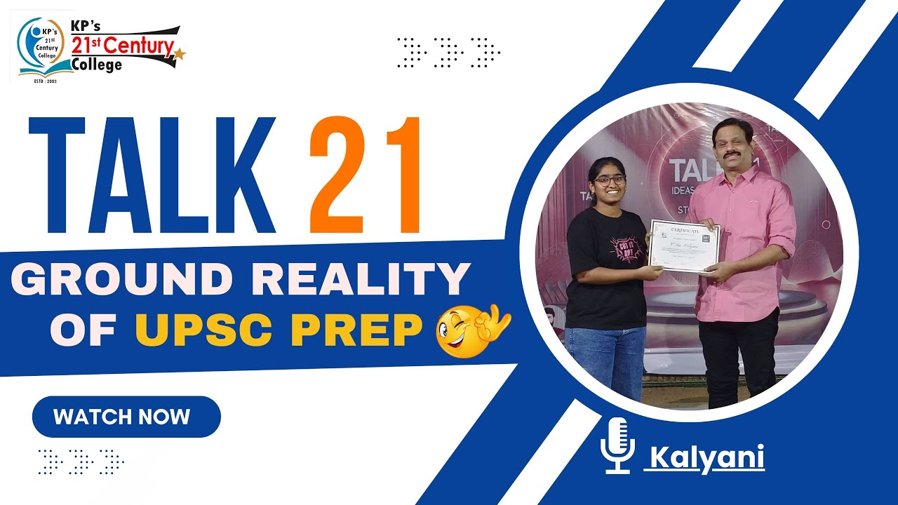 #Talk21 || Ground Reality of UPSC Prep || KP's 21st Century College ...