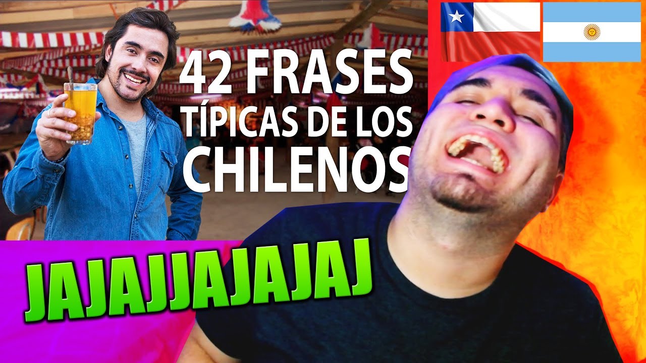 ARGENTINO reacciona a 42 FRASES TIPICAS DE LOS CHILENOS 🇨🇱😂🇦🇷 - YouTube