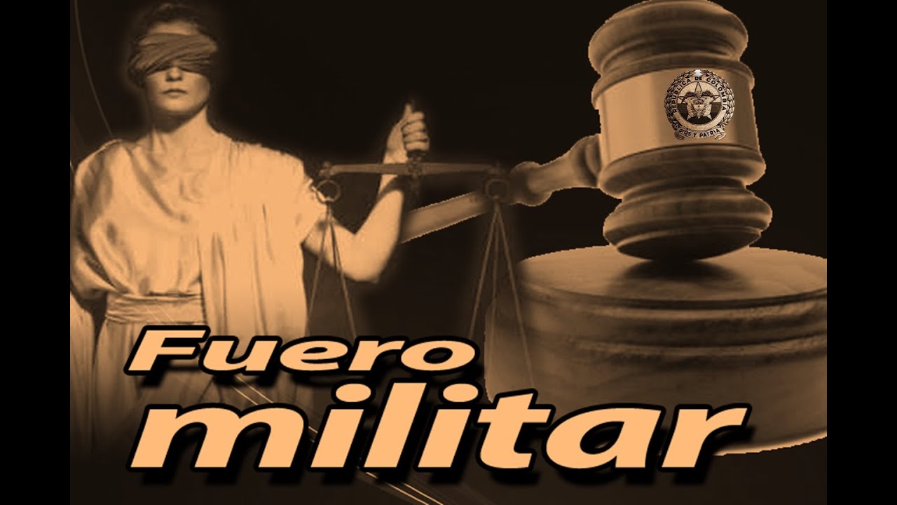 ¿Que Es Fuero Militar ? Aquí Tenemos su Respuesta - YouTube