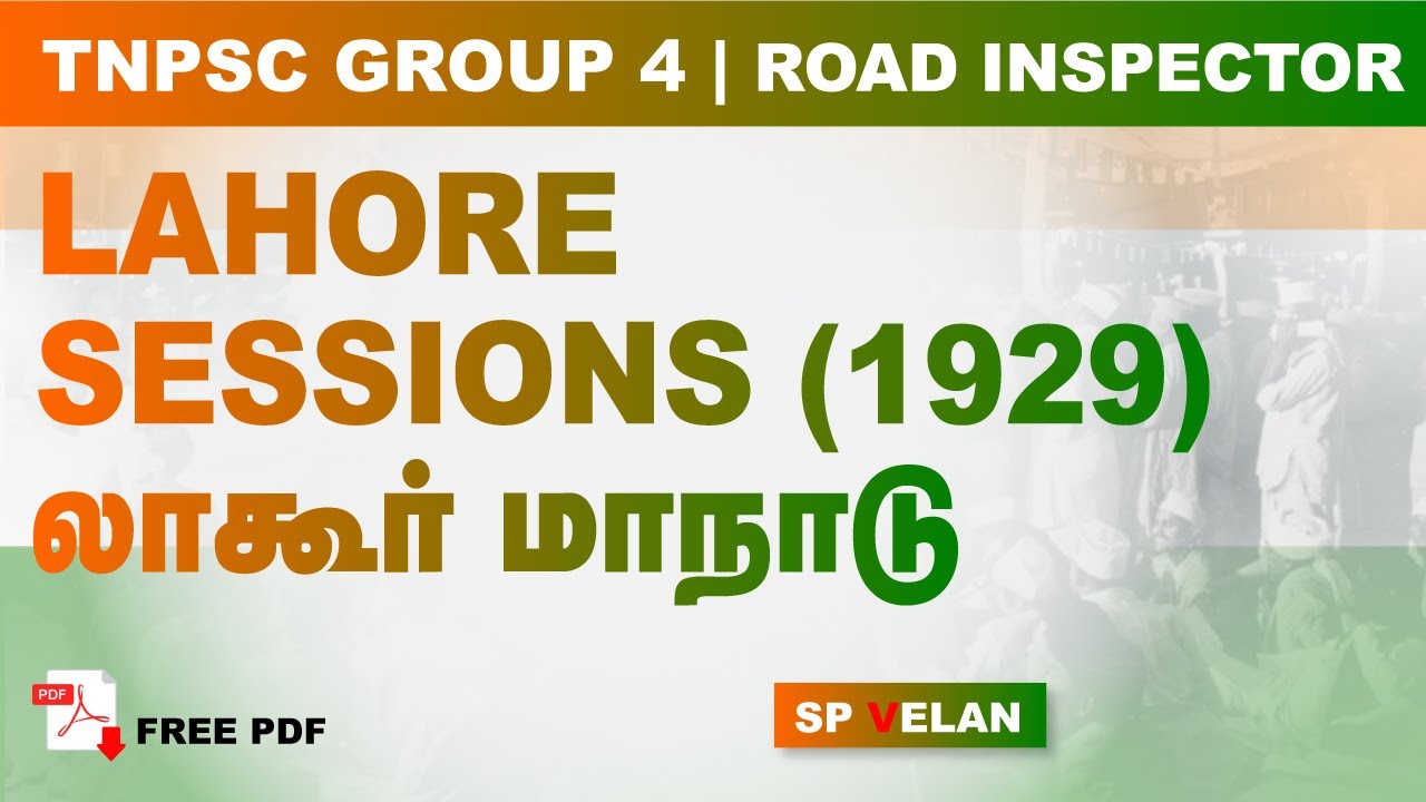 TNPSC Lahore sessions 1929 - Indian National Congress by SP Velan ...