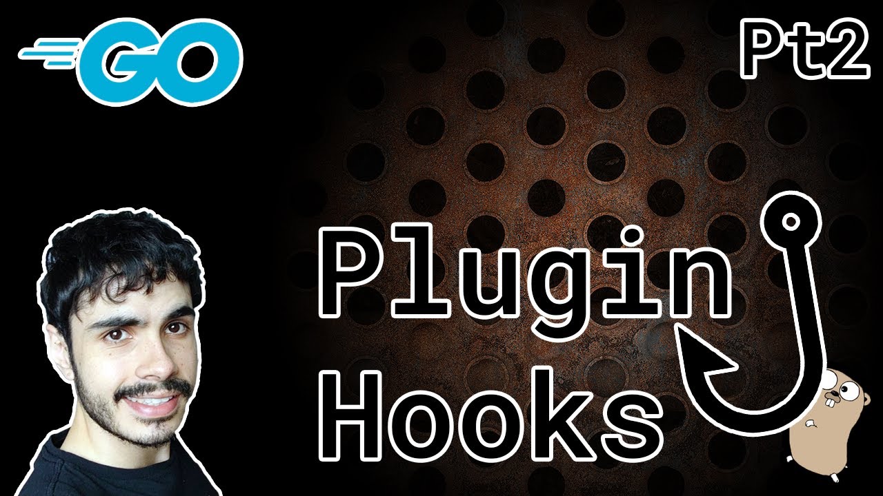 Copying Wordpress' Plugins Hooks on Golang - pt2 - YouTube