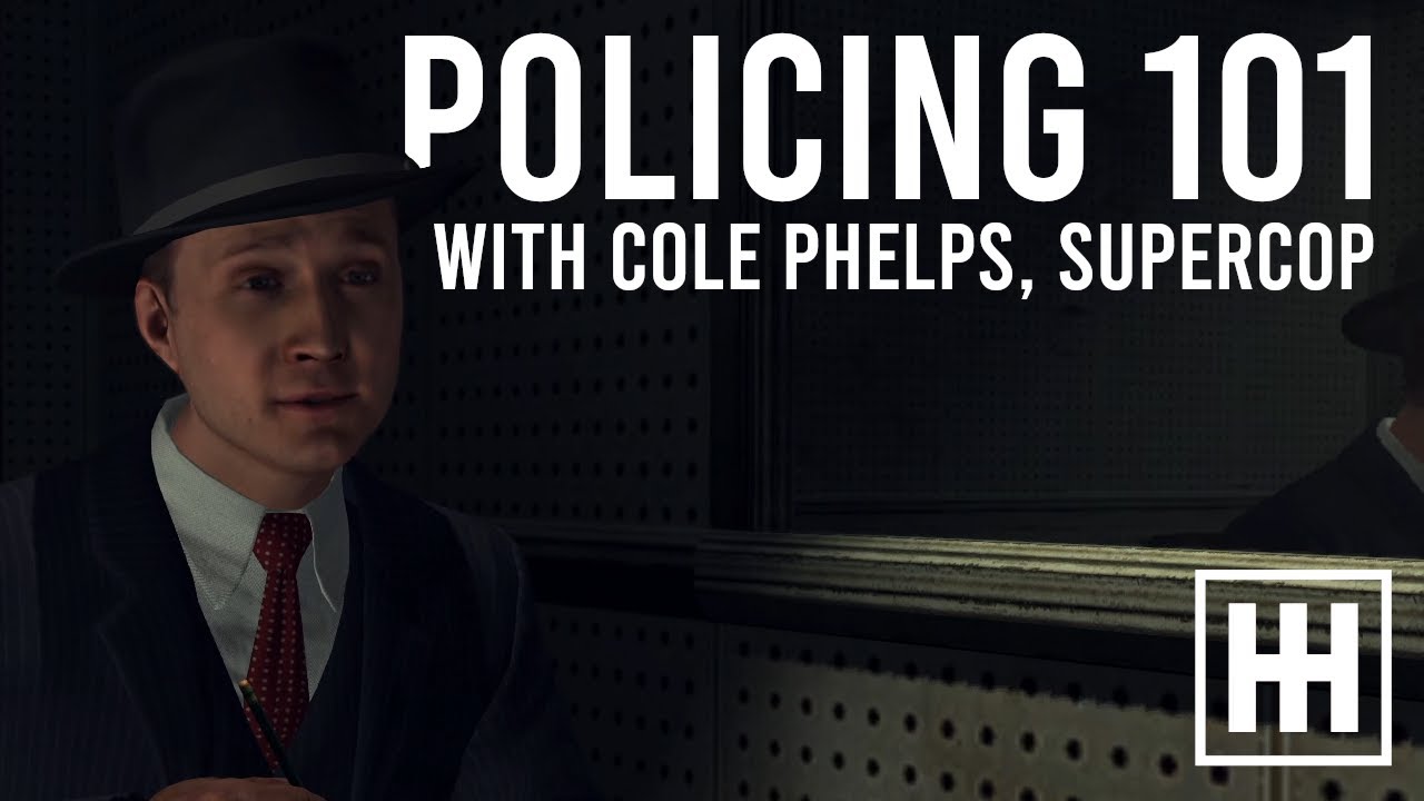 Policing 101 with Cole Phelps, Supercop - YouTube