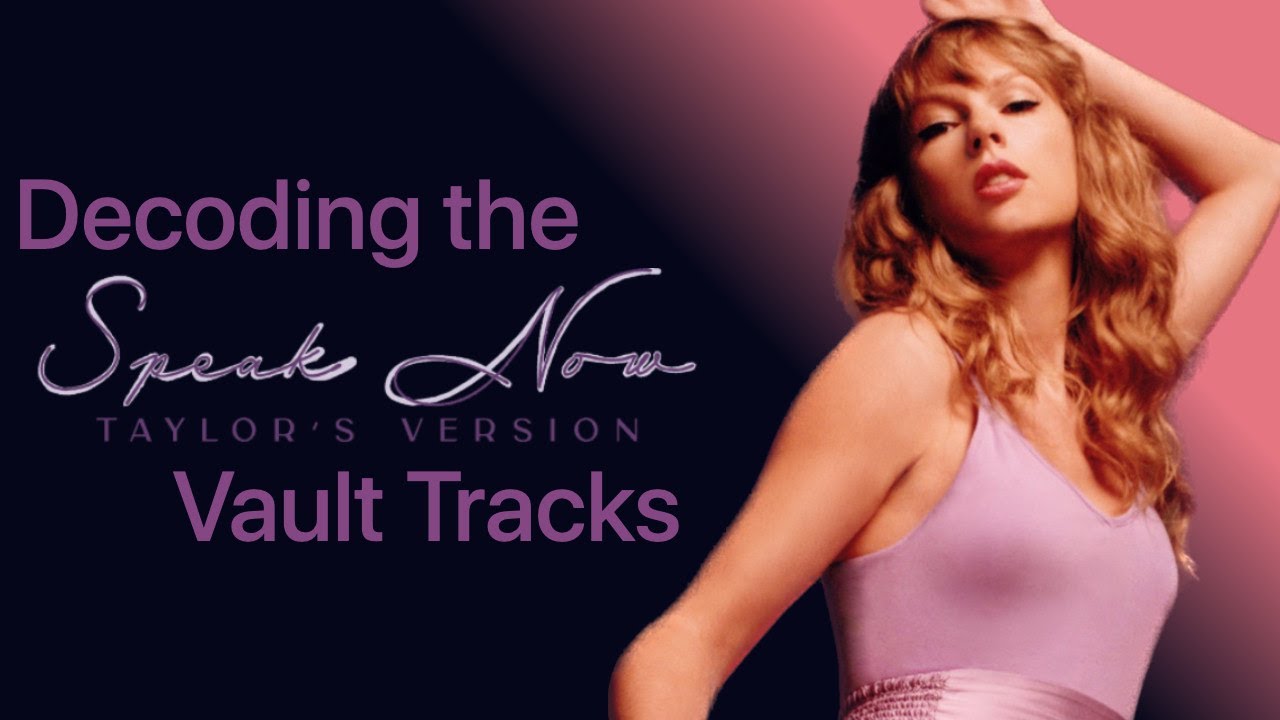 Decoding the Speak Now Vault Tracks - YouTube