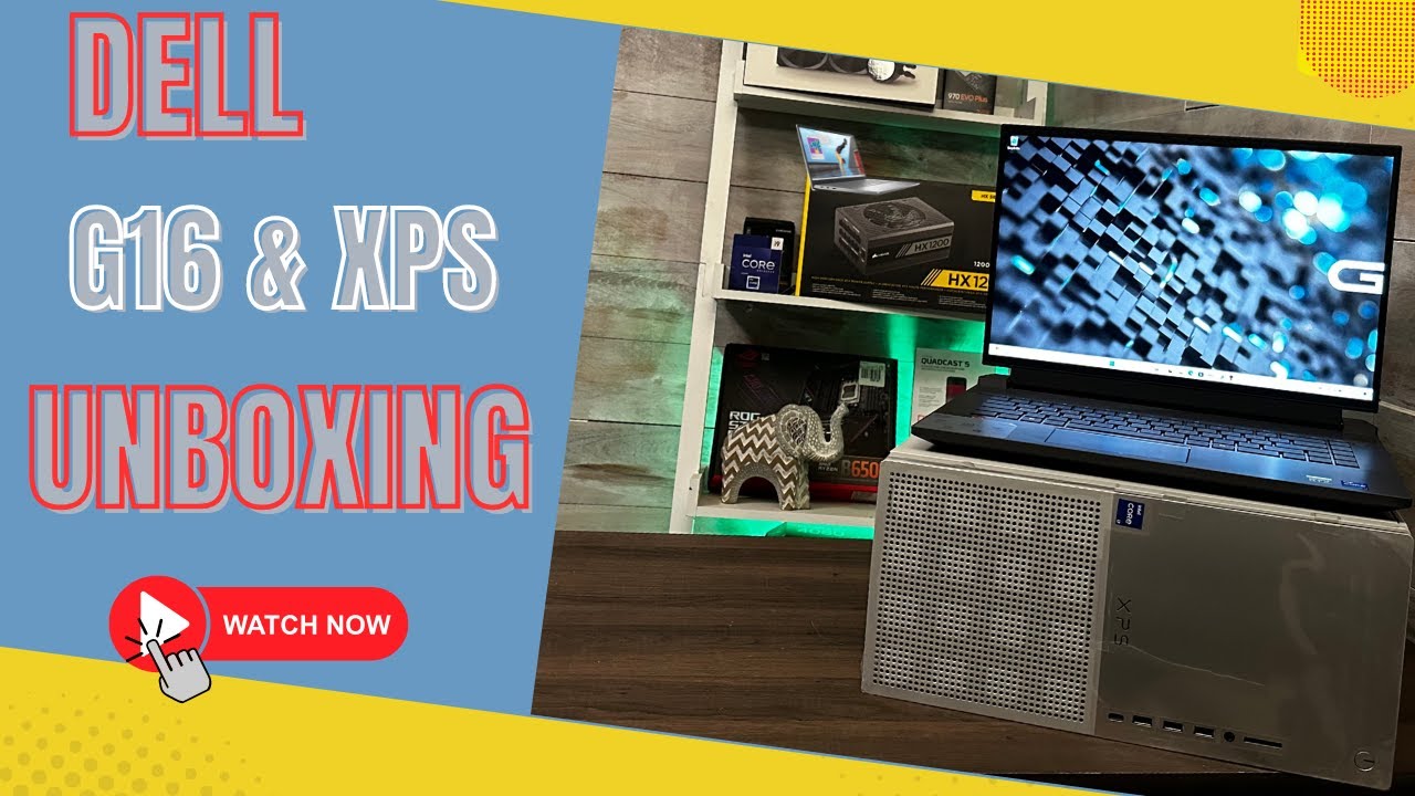 Dell G16 Gaming Laptop and XPS Desktop Unboxing - I am impressed! Dell ...