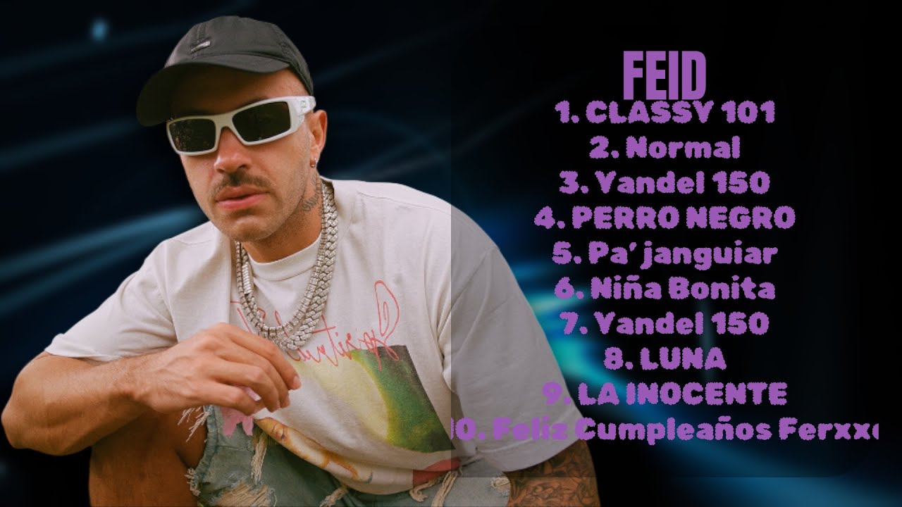 Feid-The ultimate hits compilation-All-Time Favorite Tracks Mix ...