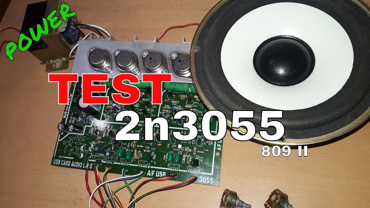 2n3055 I Amplifier board sound WIRING , TEST and REVIEW - YouTube