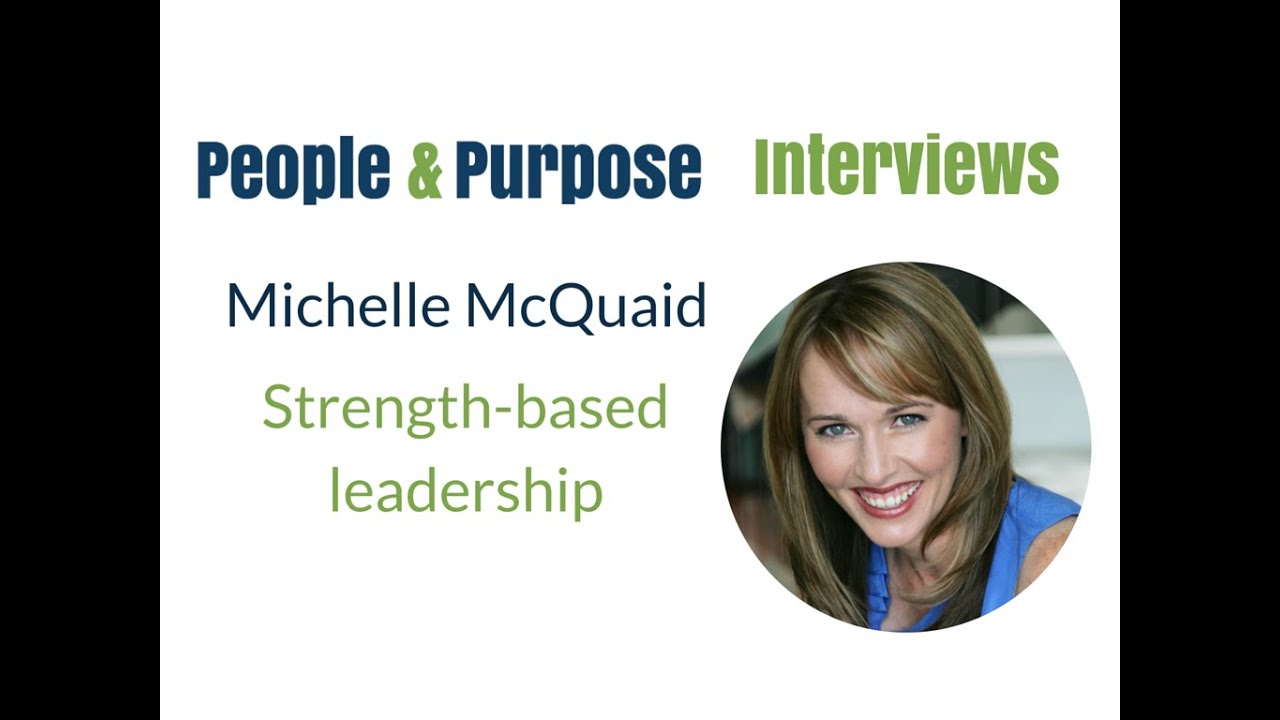 Strength-based leadership - Interview with Michelle McQuaid - YouTube