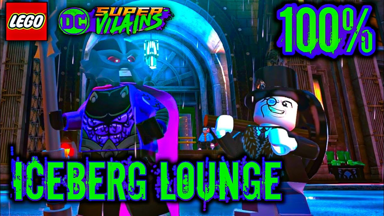 LEGO® DC Super Villains : Iceberg Lounge 100% All Collectibles FR - YouTube