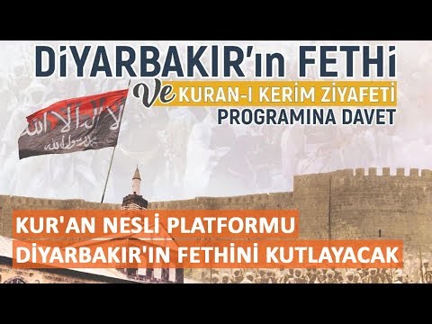 Kur'an Nesli Platformu Diyarbakır'ın fethini kutlayacak