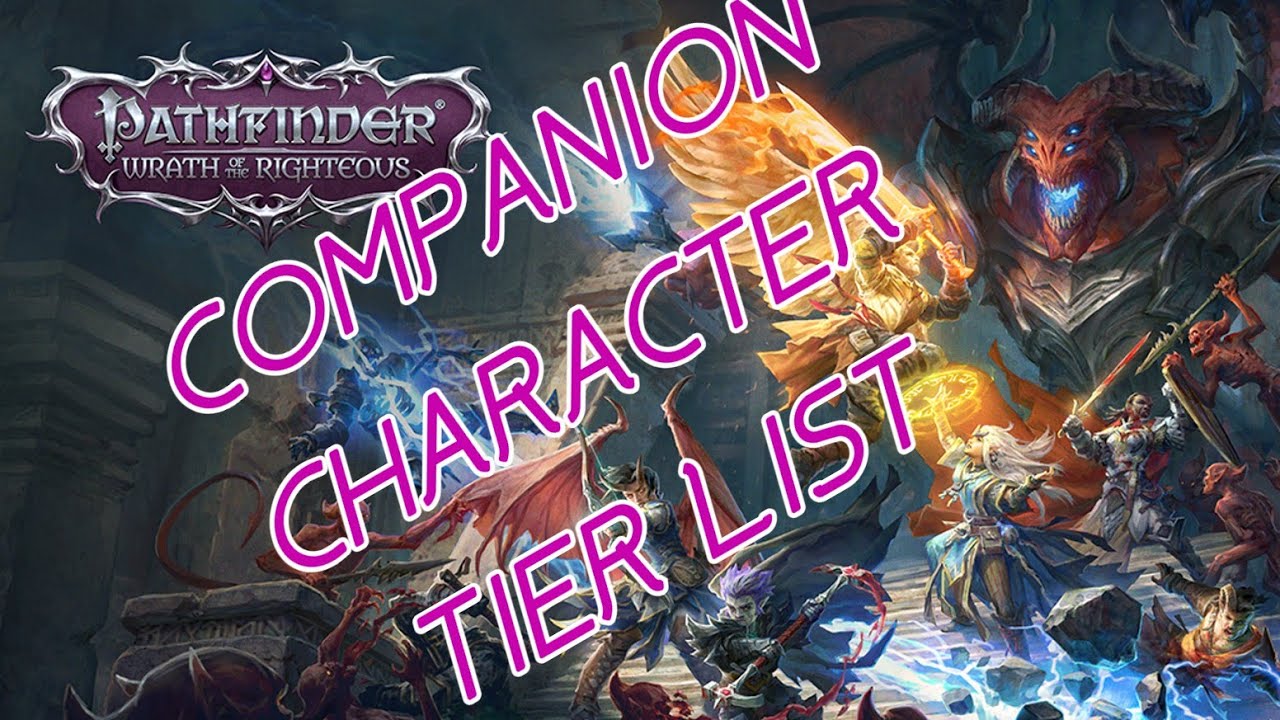 Pathfinder Wrath of the Righteous Companion Character Tier List ...