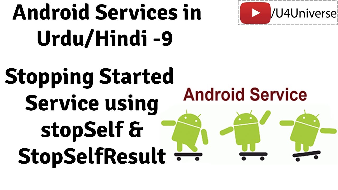 Android Services-9 | How to Stop Started Service with Stop Self & Stop ...