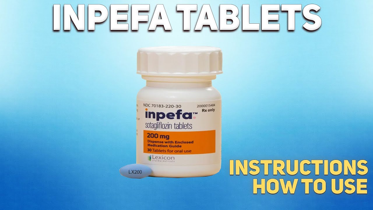 Inpefa tablets how to use: Uses, Dosage, Side Effects ...