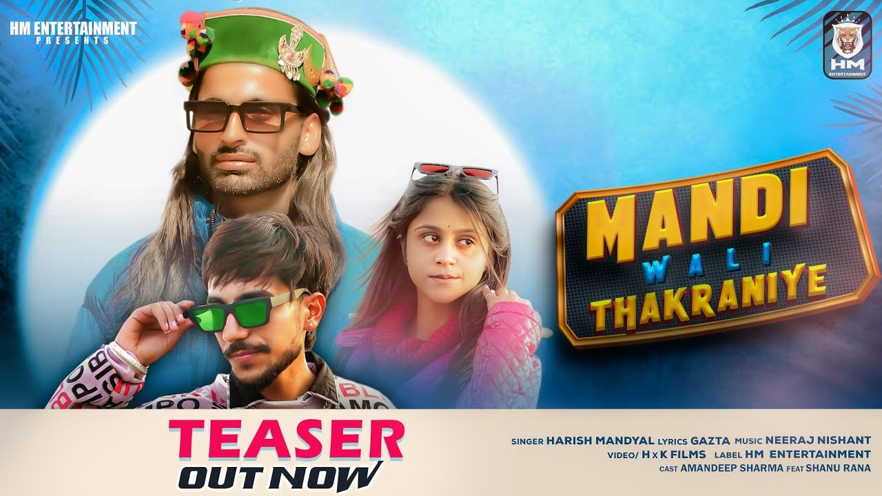 Mandi Wali Thakraniye (Teaser) Harish Mandyal New Himachali Song 2024 ...