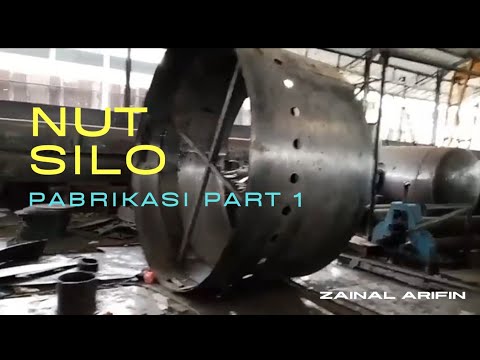 PABRIKASI NUT SILO pabrik sawit...part 1 - YouTube