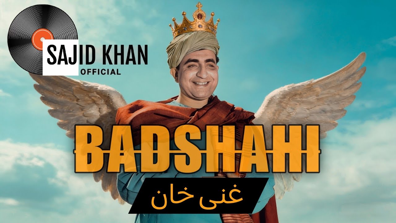 Badshahi || Sajid Khan || Ghani Khan Poetry || Pashto New Song 2026 # ...