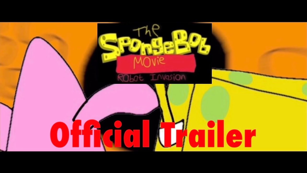 The Spongebob Movie: Robot Invasion | Official Trailer - YouTube