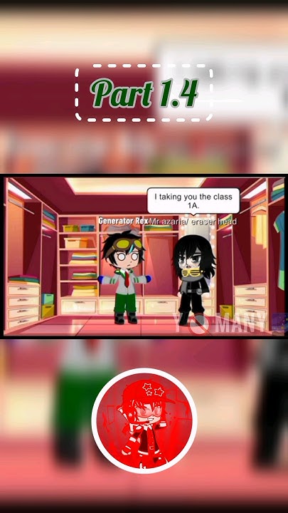 [New student] Generator Rex meet My Hero Academia!? #anime #gacha #cat ...