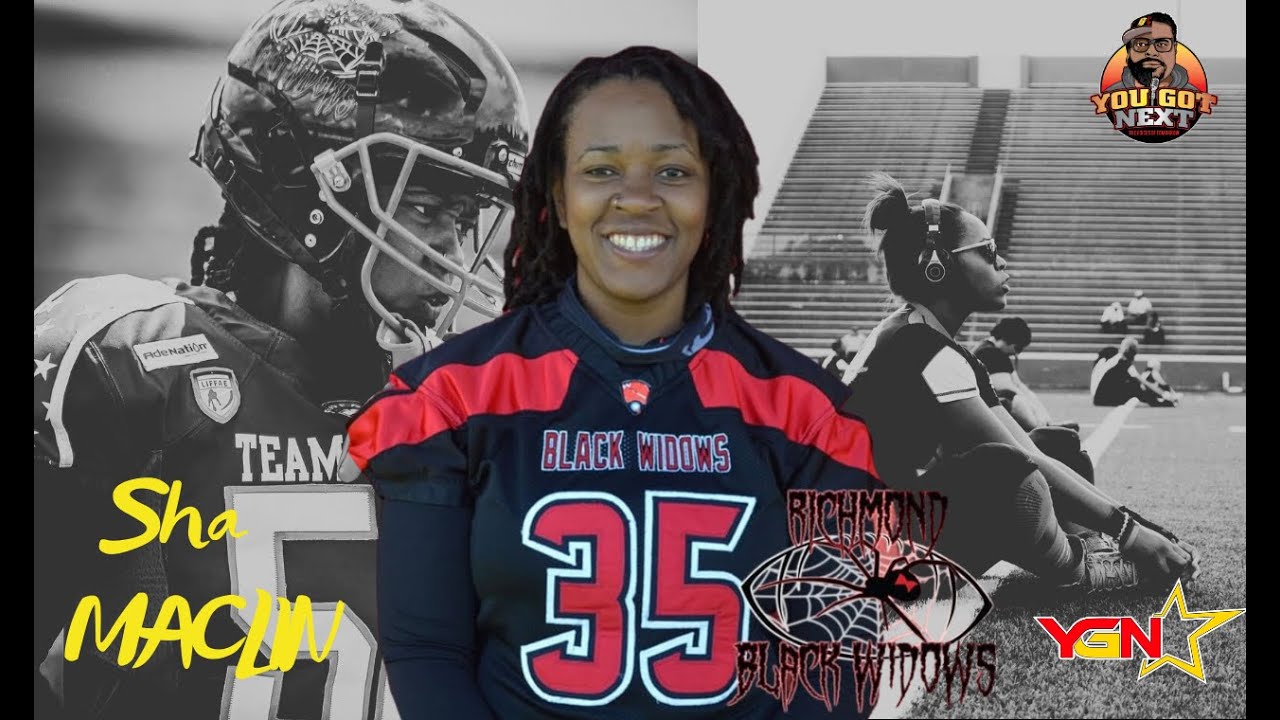 Sha Maclin has Got Next | Richmond Black Widows | Women's Tackle ...