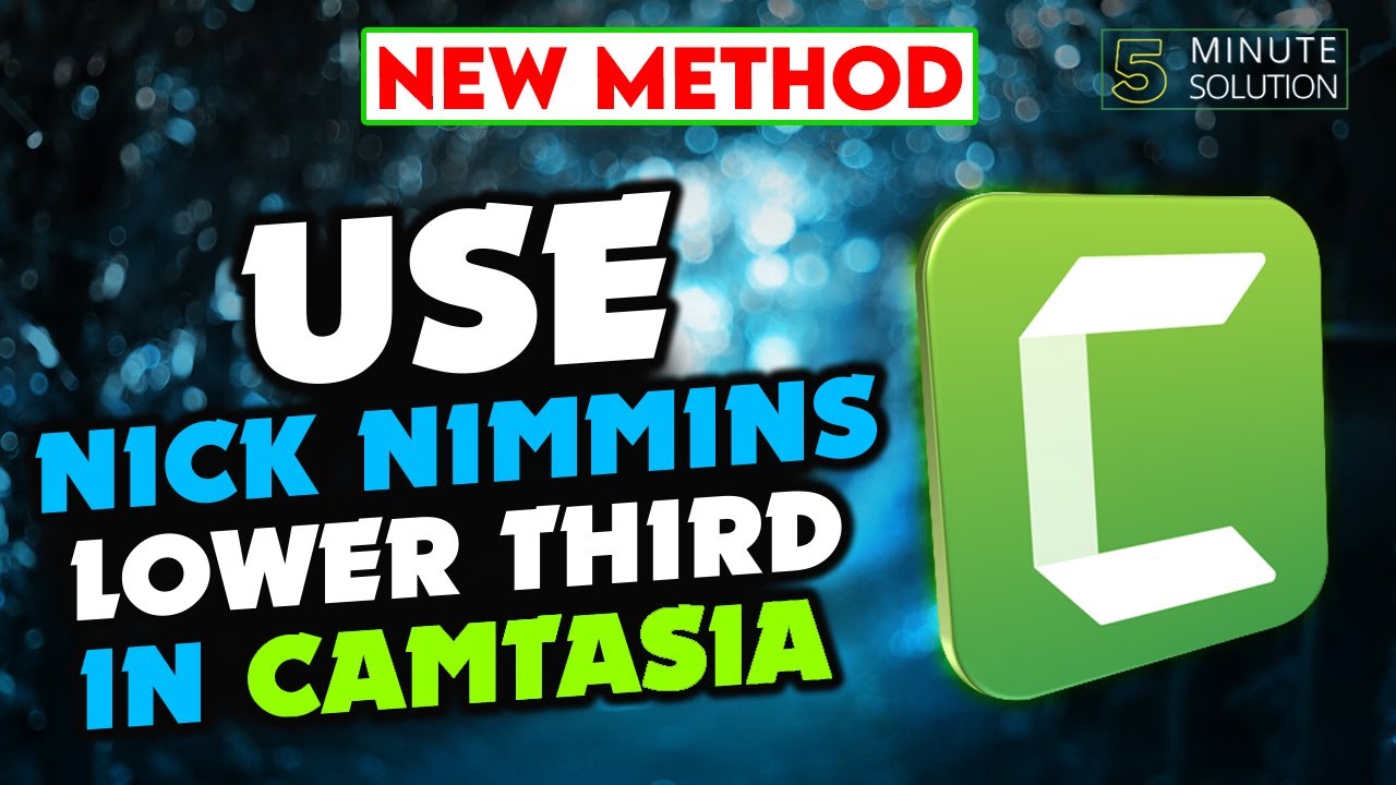 How to Use Nick Nimmin Lower Third In Camtasia 2024 - YouTube