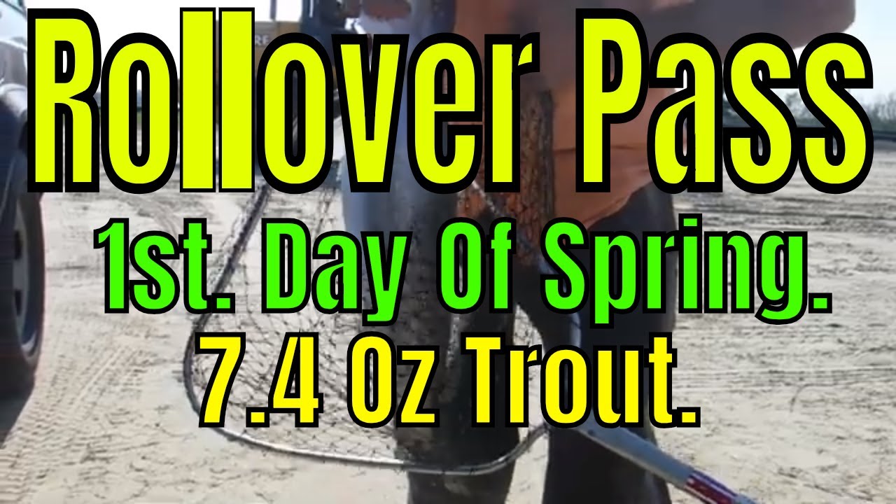 2019 7.4 Oz Texas Spec Trout. Fishing Rollover Pass 1st Day of Spring ...