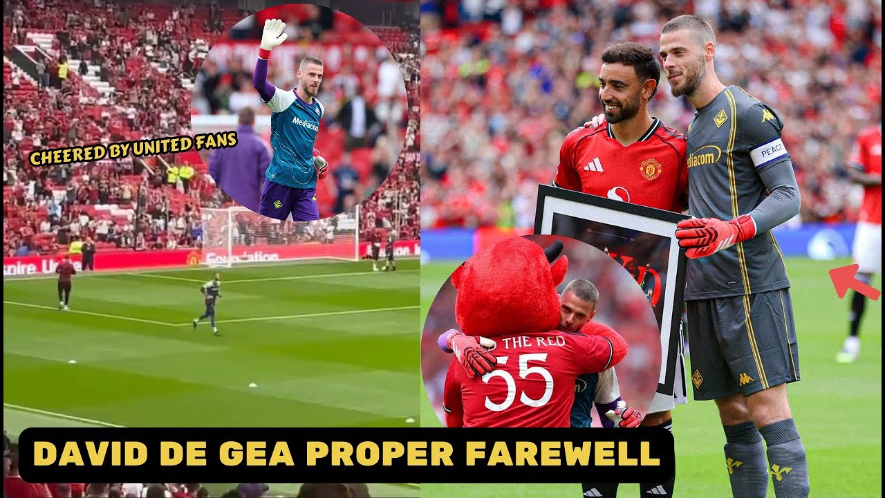 David De Gea finally received proper farewell in his return to Old ...