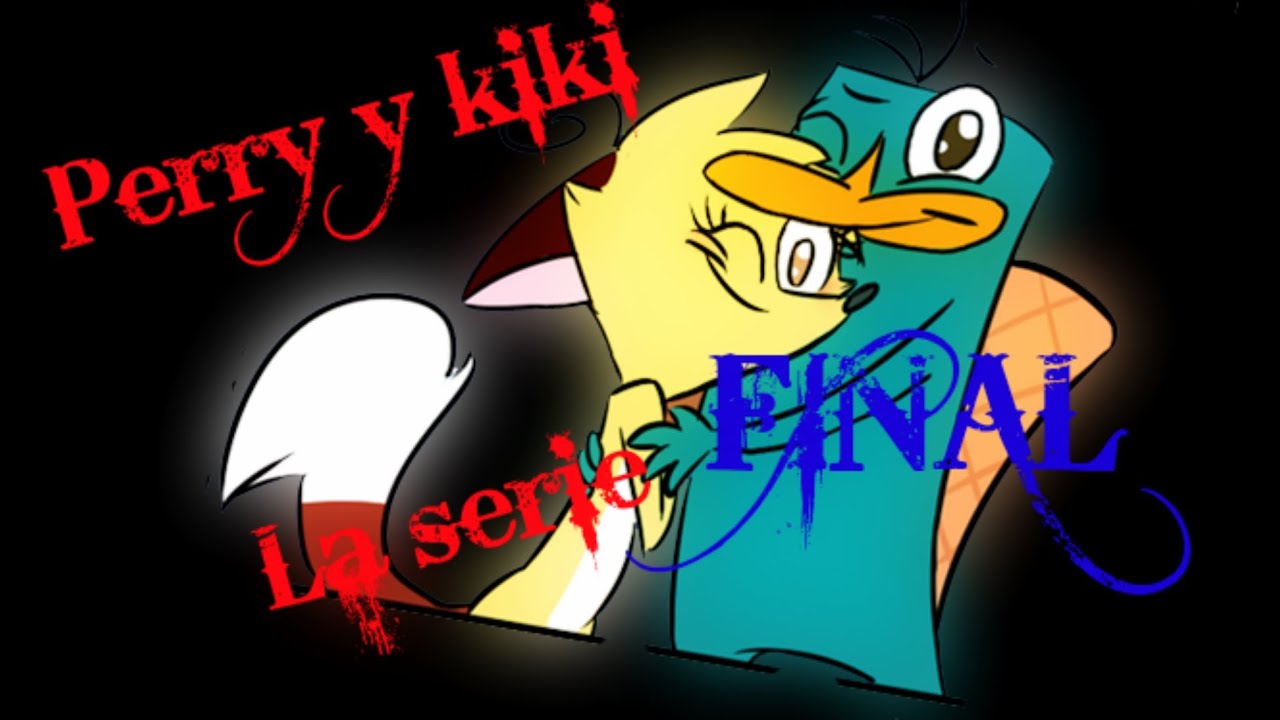 Perry y Kiki la Serie Capitulo Final - YouTube