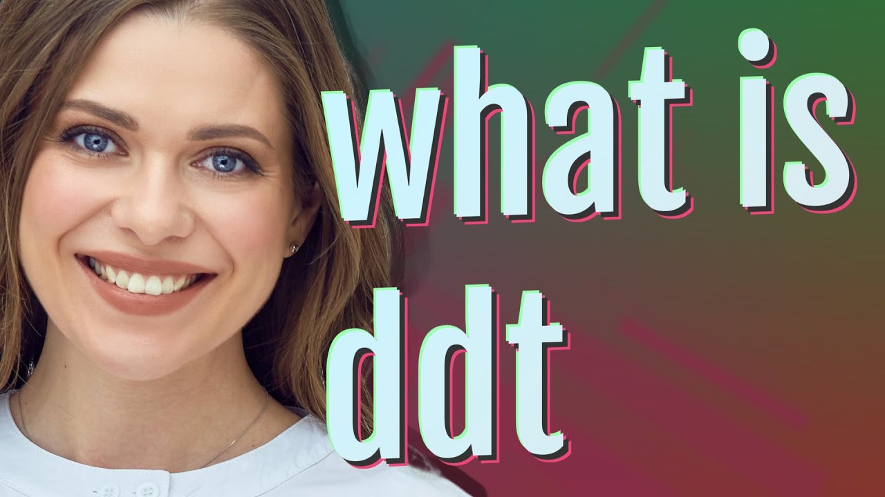 Ddt | meaning of Ddt - YouTube