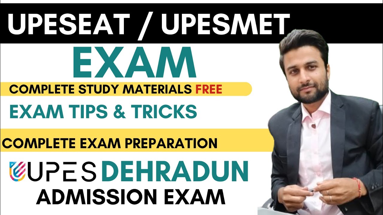 UPESEAT / UPESMET EXAM PREPARATION 2025 | UPES Dehradun entrance exam ...