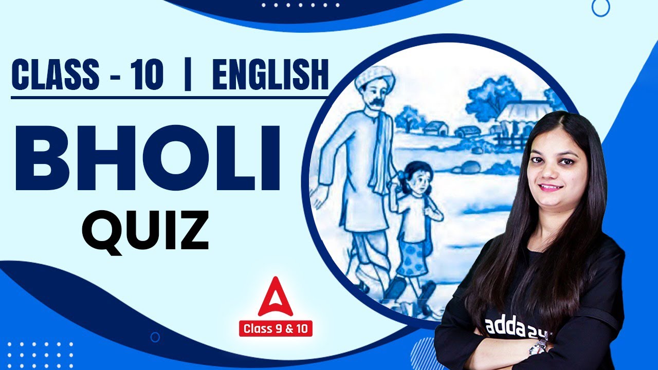 Bhoili Class 10 English Bholi Class 10 Quiz By Nidhi Mam YouTube bhoili-class-10-english-bholi-class-10-quiz-by-nidhi-mam-youtube