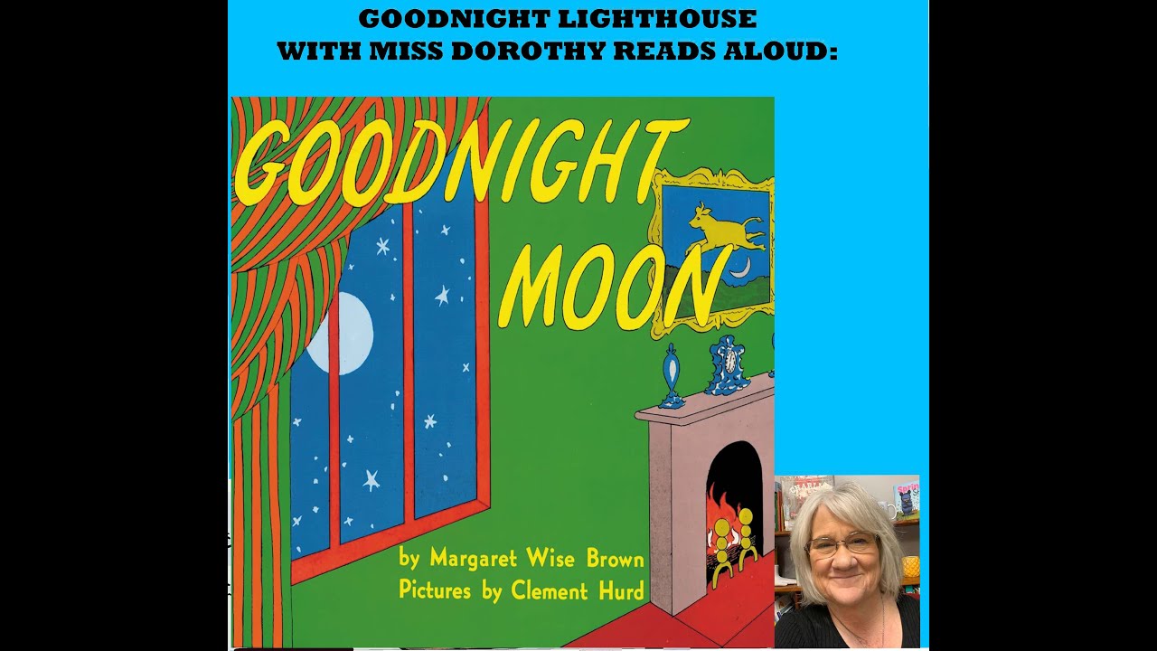 Kids Books Read Aloud "GOODNIGHT MOON" by Margaret Wise Brown - YouTube