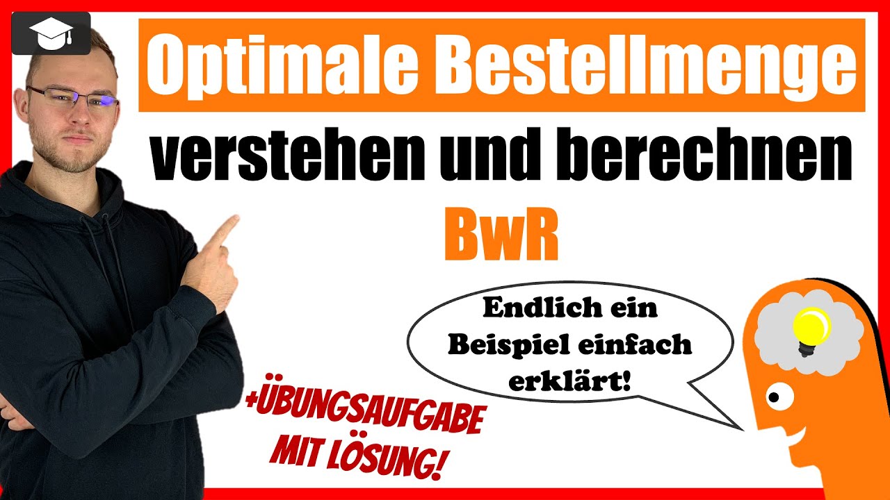 Optimale Bestellmenge berechnen einfach erklärt mit Beispiel - YouTube