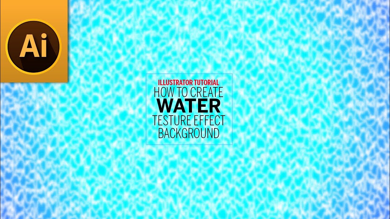 Create Water Texture Effect In Adobe Illustrator Illustrator Water Effect YouTube Create Water Texture Effect In Adobe Illustrator Illustrator Water Effect YouTube