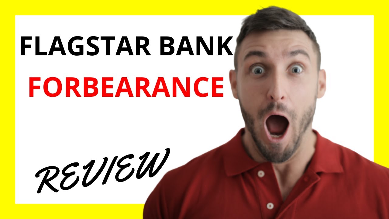 🔥 Flagstar Bank Forbearance Review: Pros and Cons - YouTube