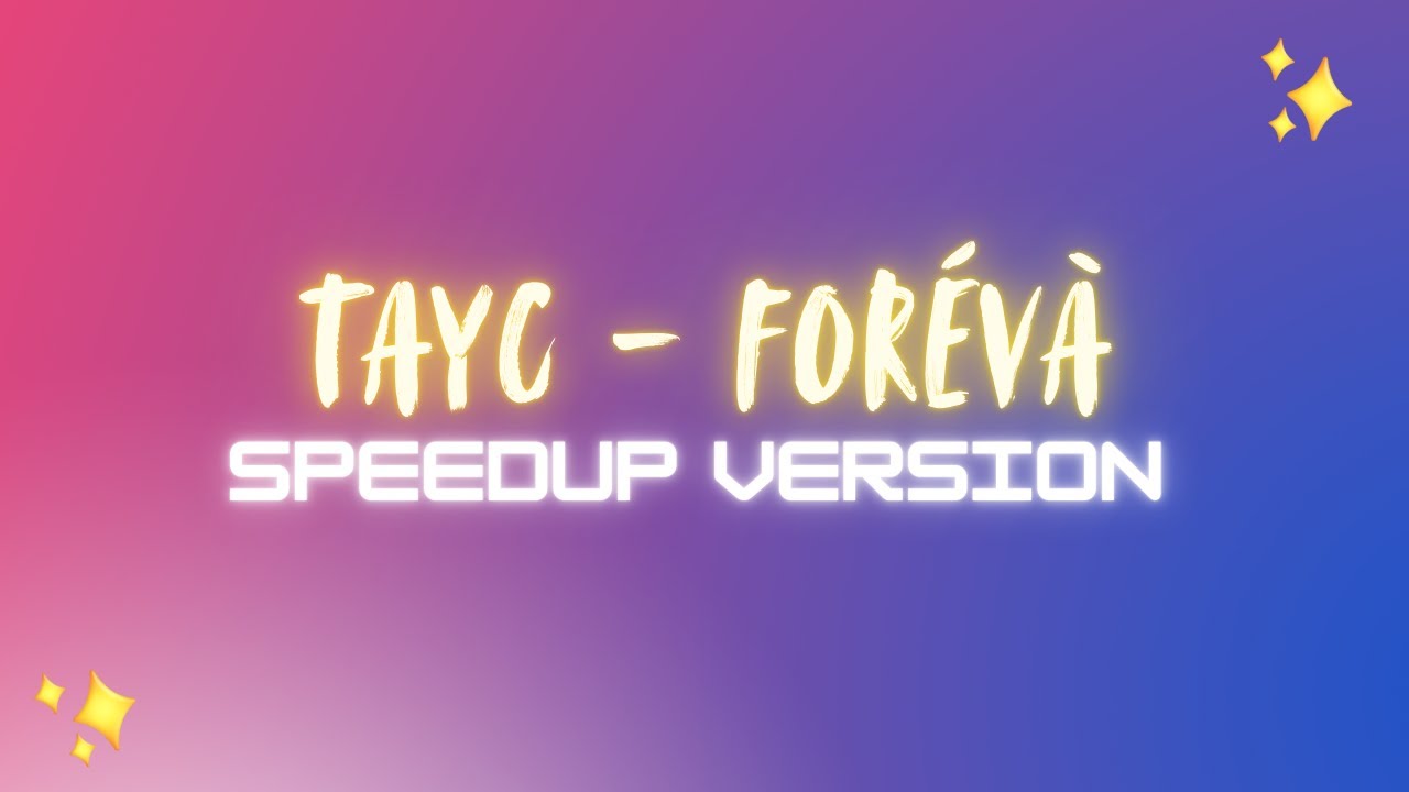 Tayc - Forévà (speedup // tiktok) - YouTube