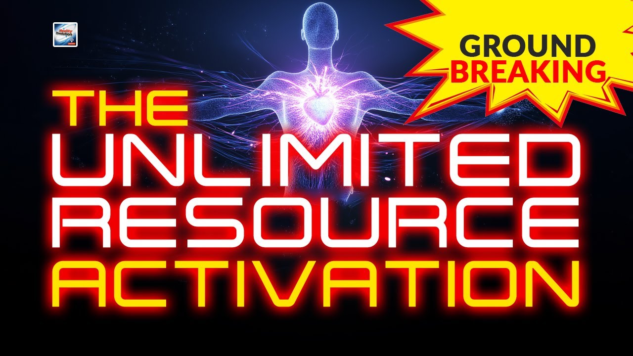 The Unlimited Resource Activation - YouTube