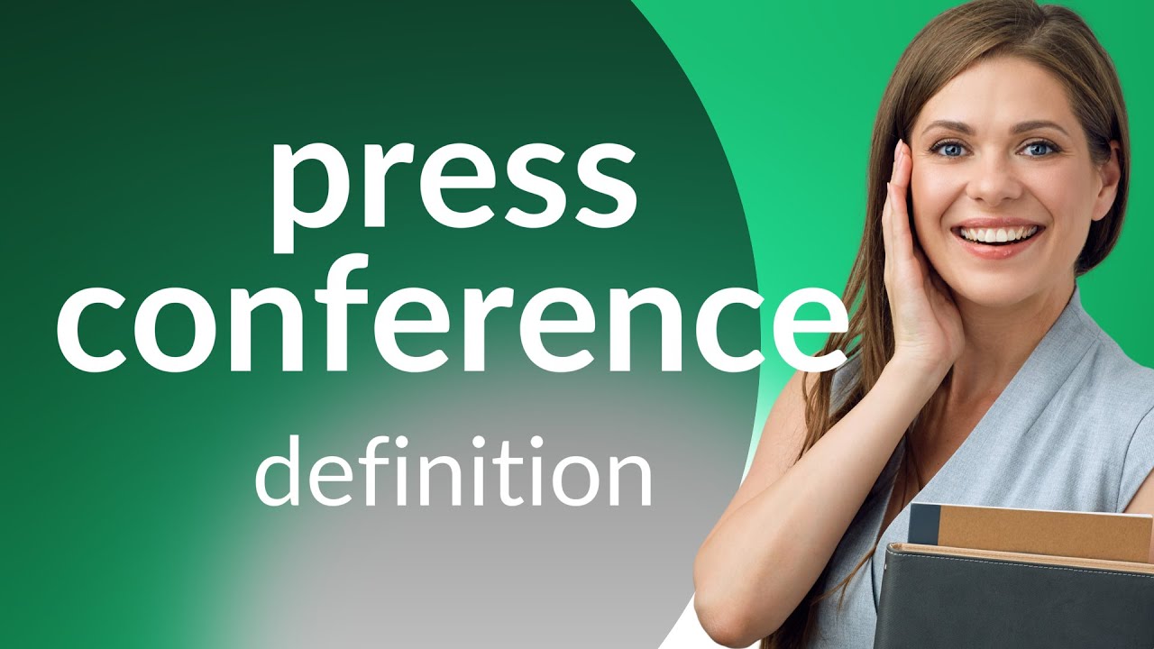 Press conference | PRESS CONFERENCE definition - YouTube