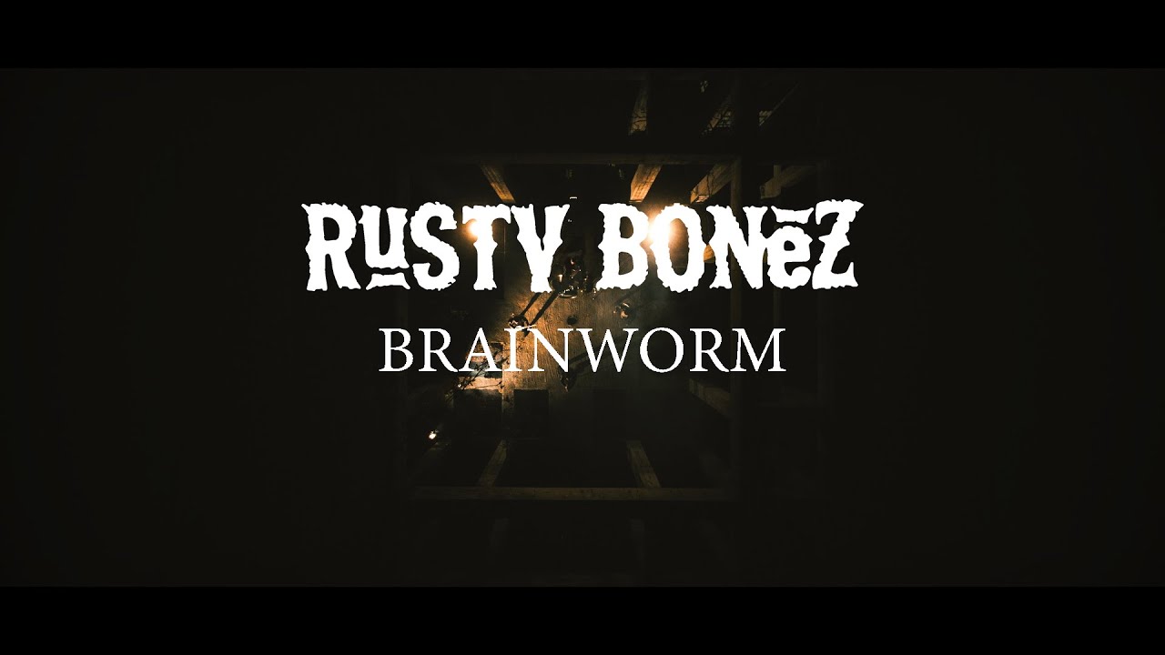 Rusty Bonez - Brainworm (Official Music Video) - YouTube