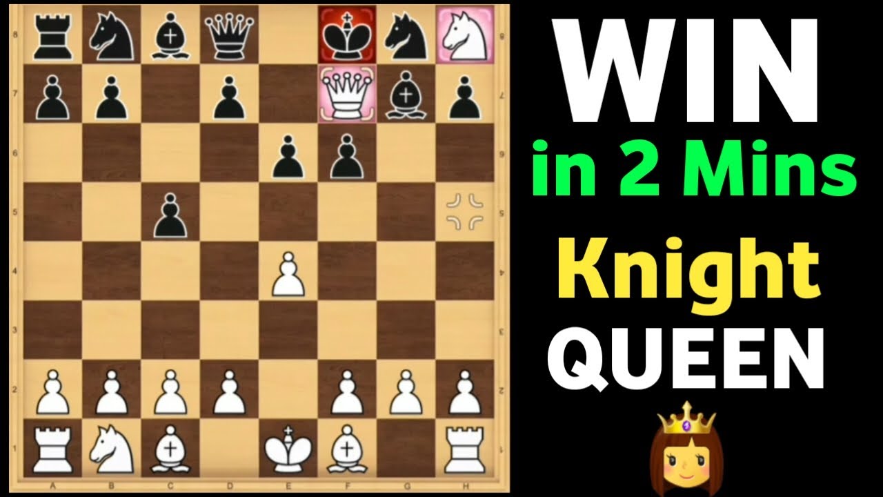 Shortest CHECKMATE GAME || Howto Checkmate with Knight and Queen in 2 ...